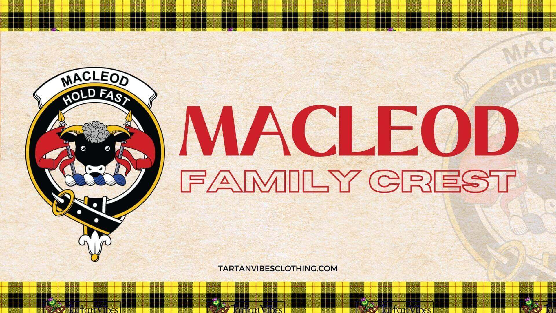 Clan MacLeod Family Crest: Symbolism, History, and Heritage