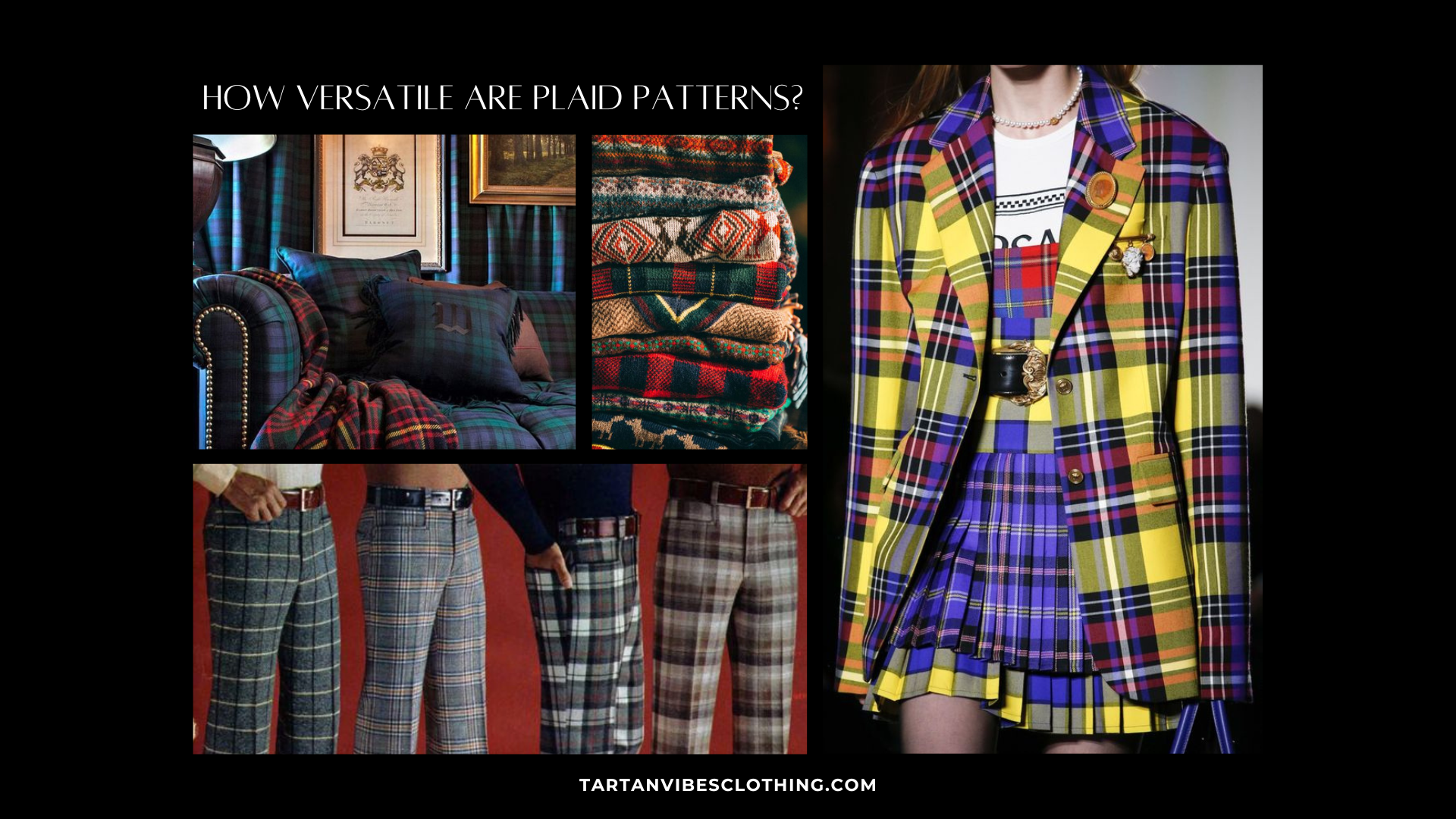 Types of Plaid Patterns: From Classic to Contemporary